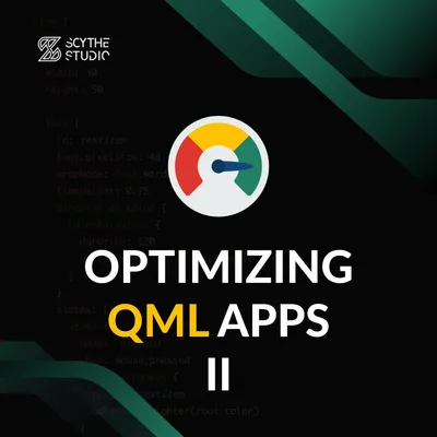 Improving performance and optimizing QML apps – Part 2 - Somco Software
