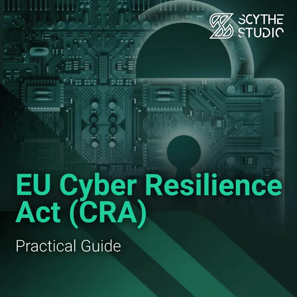EU Cyber Resilience Act (CRA) Guide with Practical Tips - Somco Software