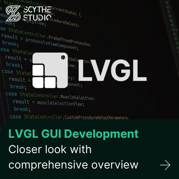 LVGL GUI Development: A Comprehensive Overview - Somco Software