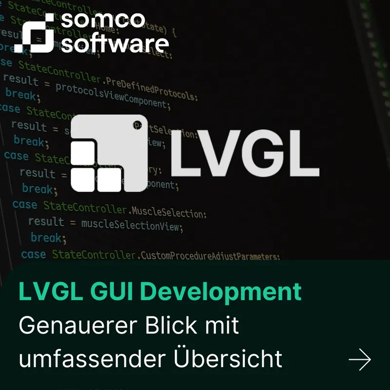 LVGL GUI-Entwicklung: Ein umfassender Überblick - Somco Software